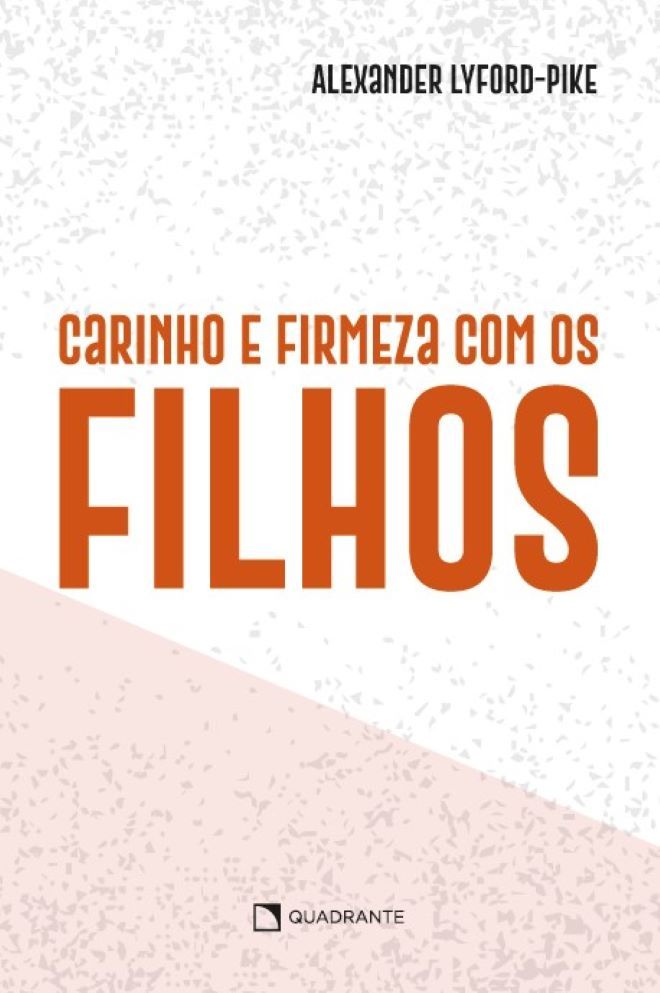 Livro: Carinho e firmeza com os filhos | Familia & educação